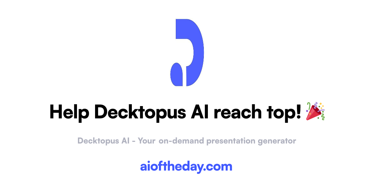 Decktopus AI - aioftheday.com