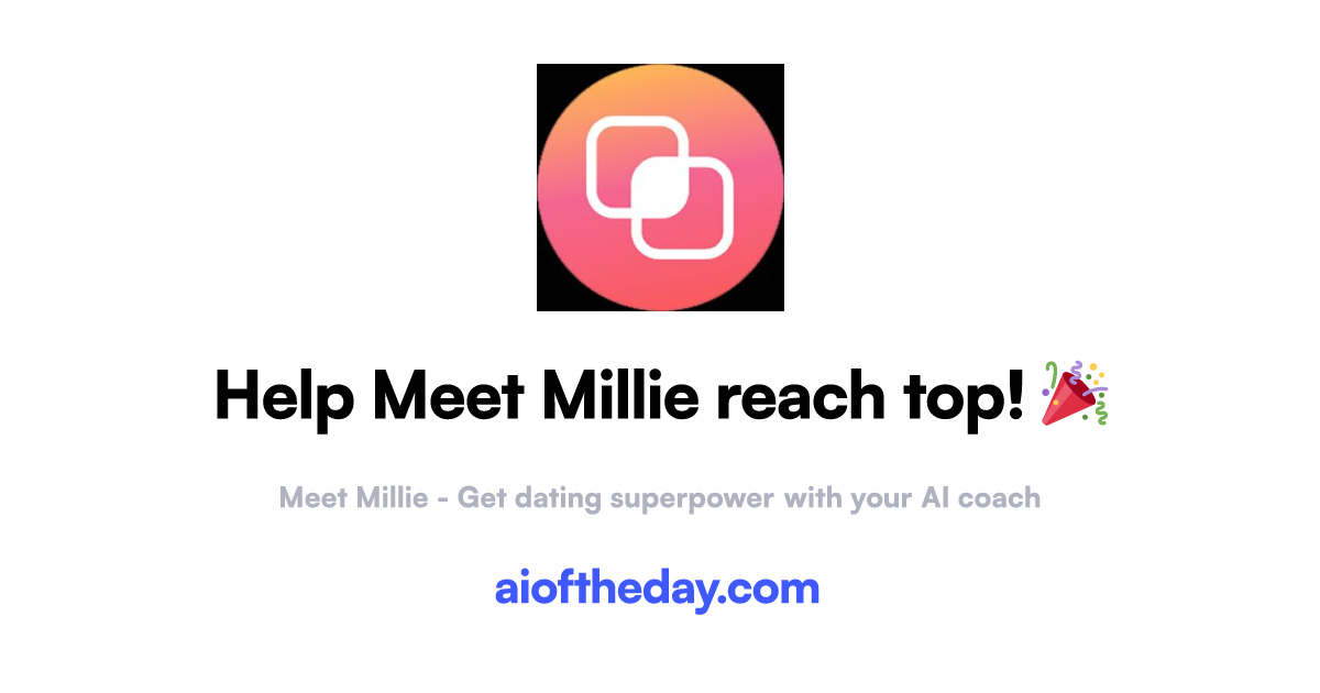 Meet Millie - aioftheday.com