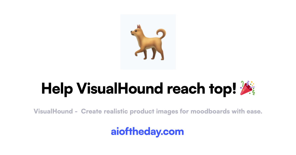 VisualHound - aioftheday.com