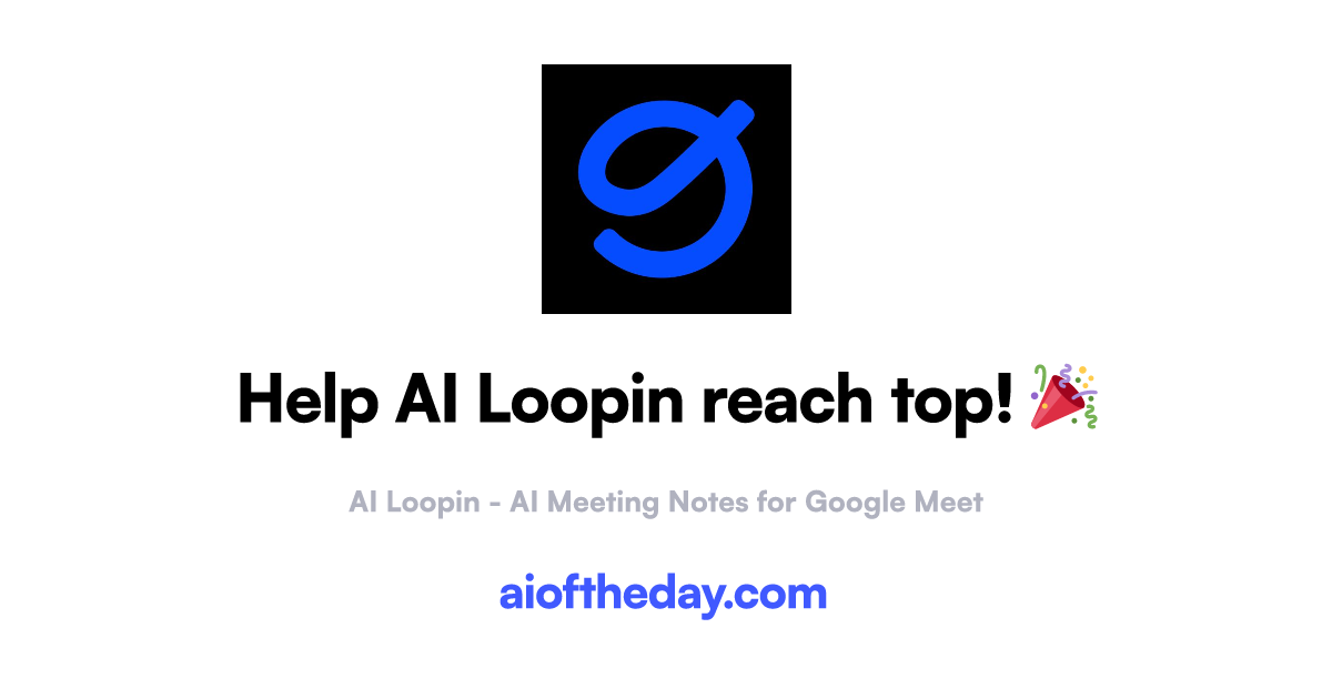 AI Loopin - aioftheday.com